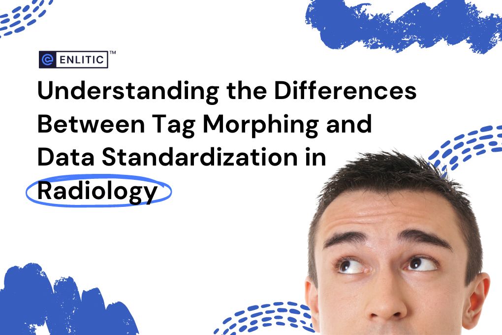 Tag Morphing and Data Standardization in Radiology